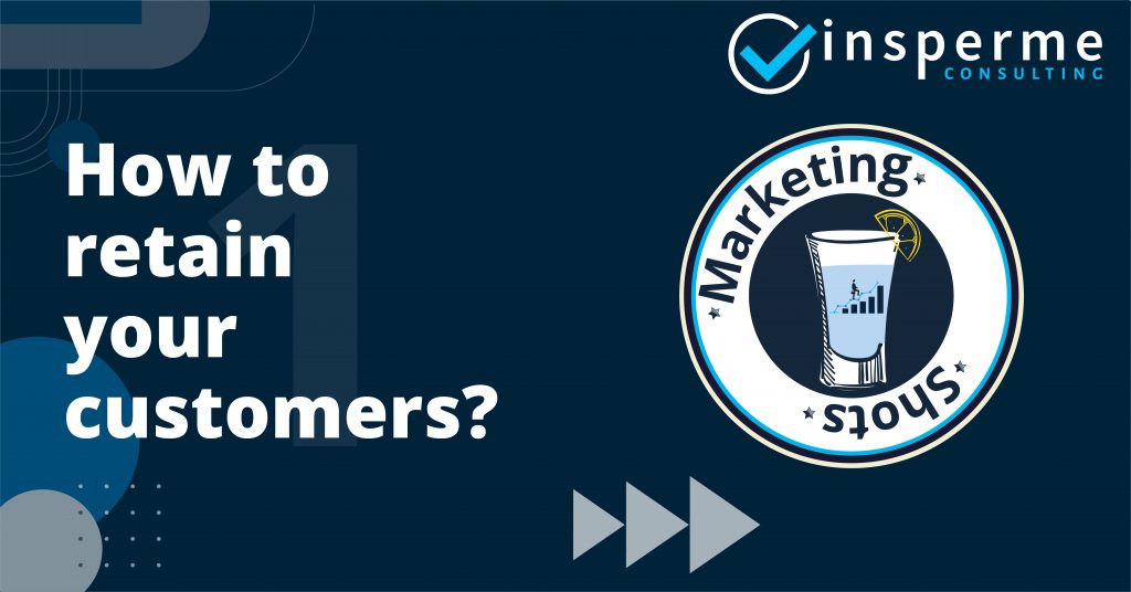 How to retain your customers | Insperme Consulting